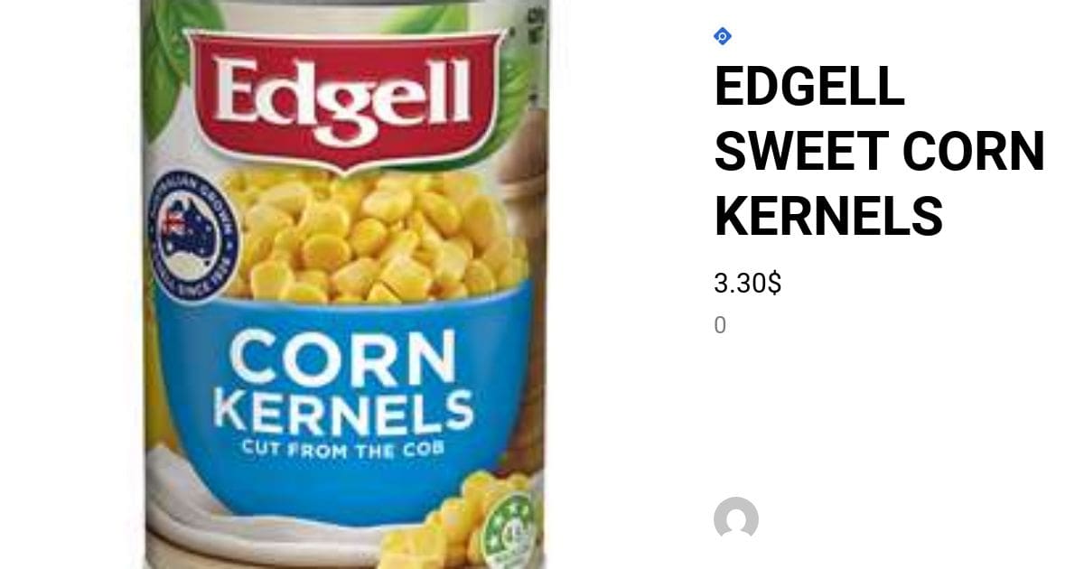EDGELL SWEET CORN KERNELS - Zone Fresh