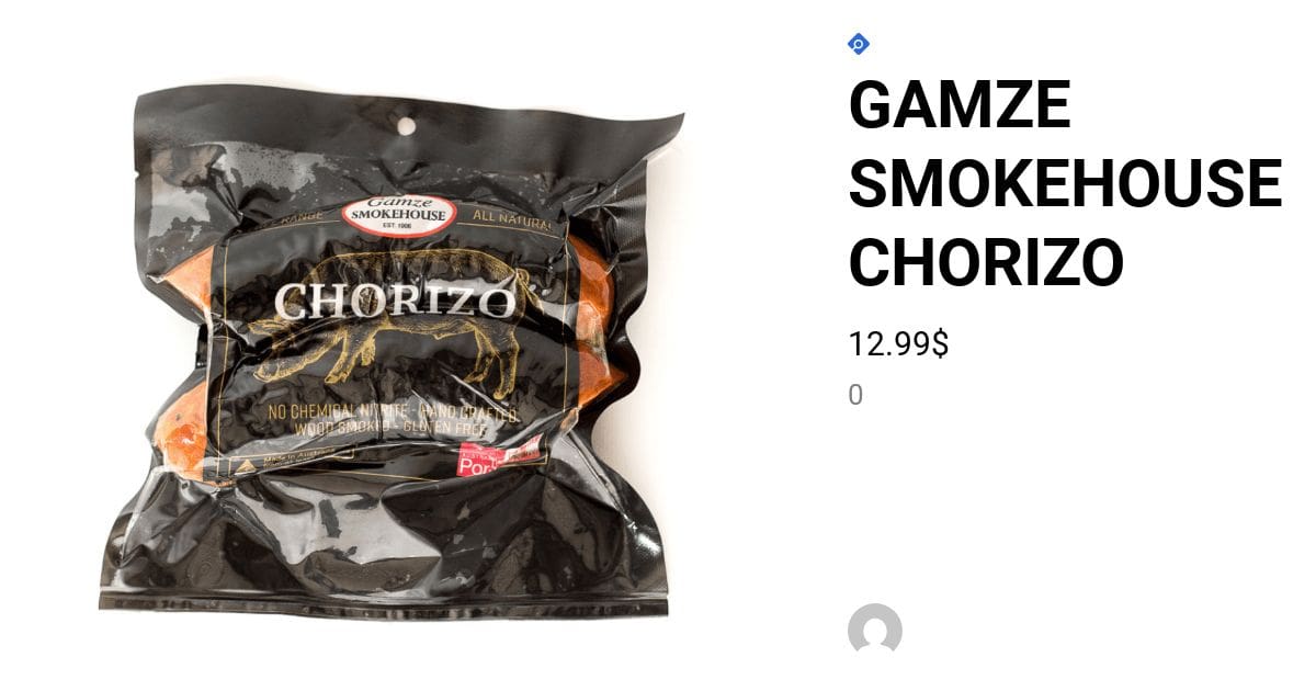 GAMZE SMOKEHOUSE CHORIZO - Zone Fresh
